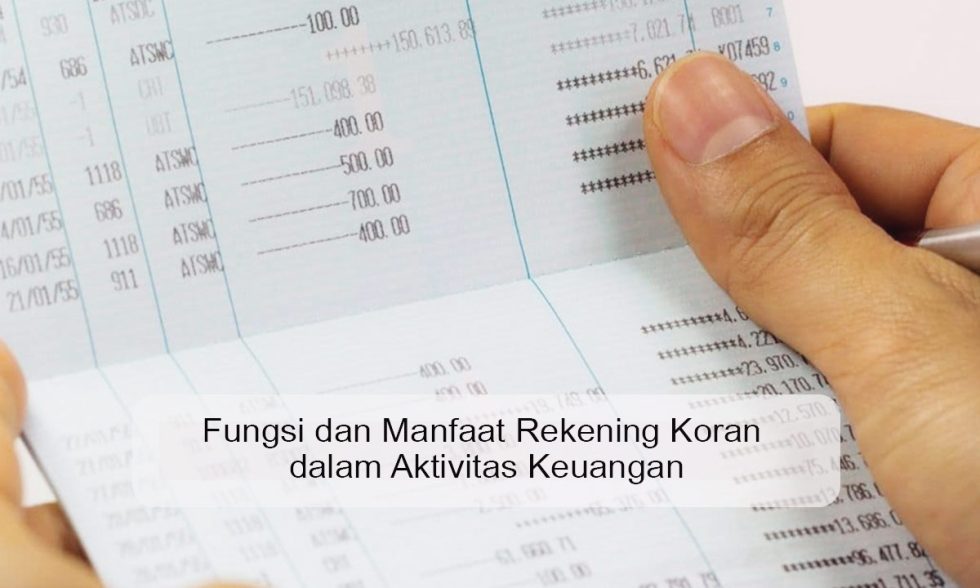 Fungsi dan Manfaat Rekening Koran dalam Aktivitas Keuangan